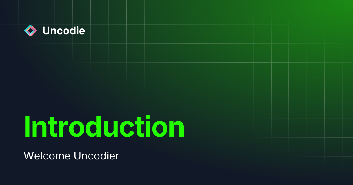 Introduction | Uncodie