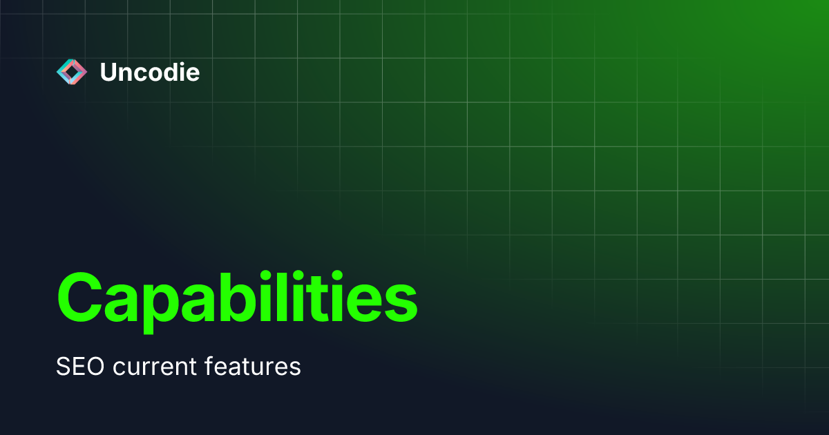 Capabilities | Uncodie